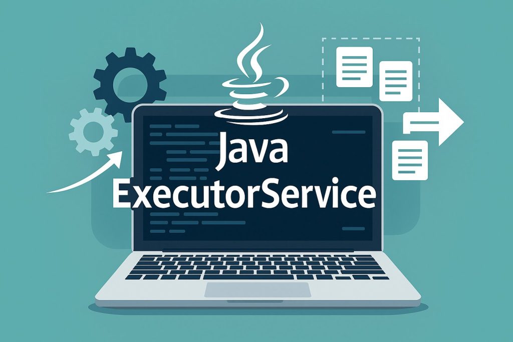 Javaの非同期処理を制す！ExecutorService設計の完全ガイド | サイゼントアカデミーブログ